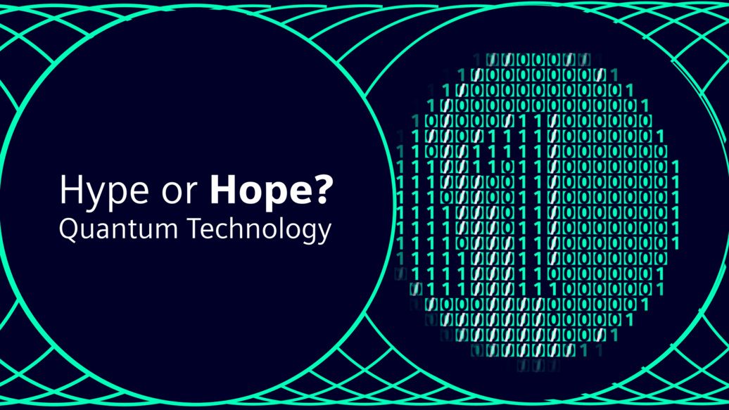 Quantum technology: Between hype and hope - Siemens Global